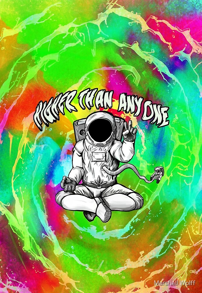 "Higher Than Anyone" by Marshall Wolff | Redbubble