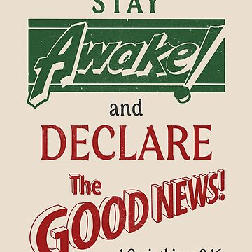 "Stay Awake! and Declare the Good News!" Spiral Notebook for Sale by ...