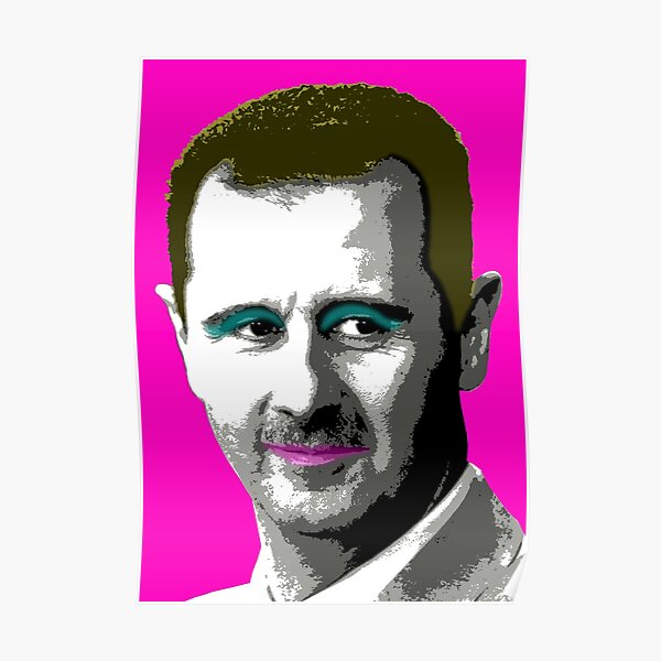 Bashar Al Assad Posters | Redbubble