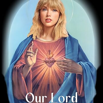 "Taylor Swift - Our Lord And Savior" Sticker for Sale by CuredsCustom ...