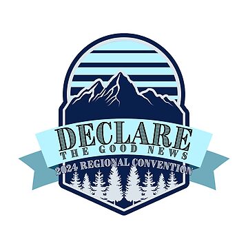 "Declare the Good News 2024 Regional Convention" Sticker for Sale by ...