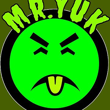 "Mr Yuk" Sticker for Sale by FOE-UTNG | Redbubble