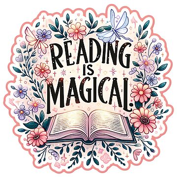 "Reading addiction. Reading Is Magical Floral Book Lover" Sticker for ...