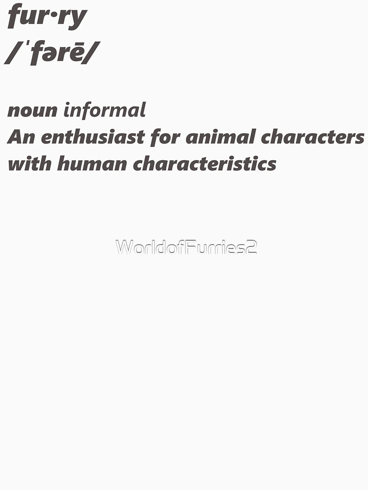 "Furry Definition" T-shirt by WorldofFurries2 | Redbubble