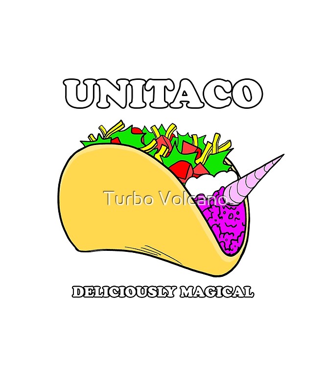 "Deliciously Magical Unicorn Taco" by Turbo Volcano | Redbubble