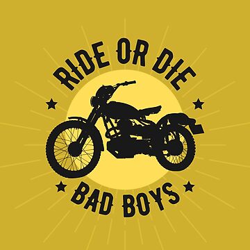 "Ride or Die Adventure with the Motorcycle Gang Bad Boys" Sticker for ...