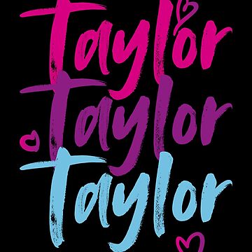 "Taylor First Name I Love Taylor Girl Cute" Sticker for Sale by ...