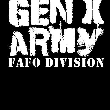 "Gen X Army FAFO Division Retro Gen X " Sticker for Sale by ...