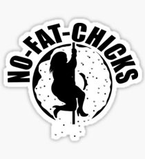 No Fat Chicks: Stickers | Redbubble