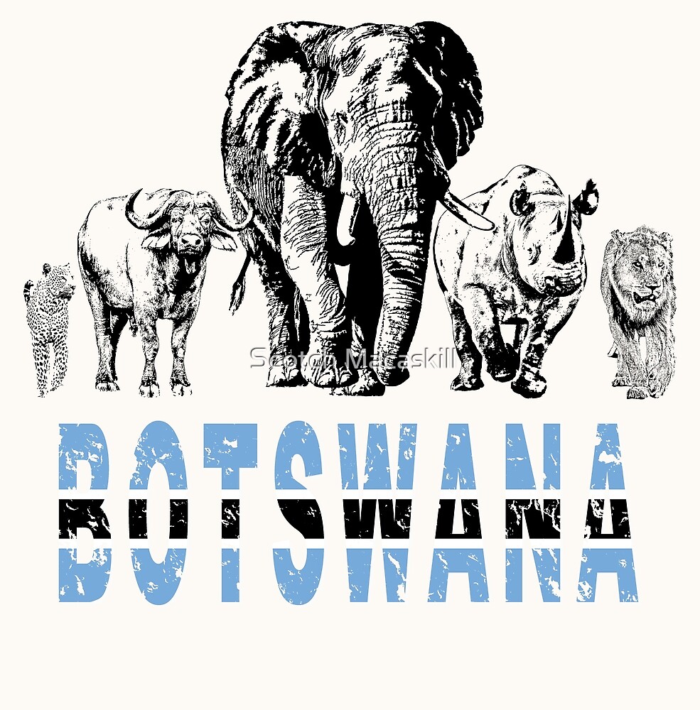 "Africa's Big Five for Botswana Fans" by Scotch Macaskill | Redbubble
