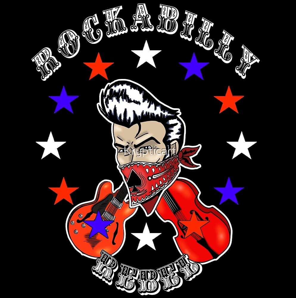 "Rockabilly rebel " by Krypticart | Redbubble