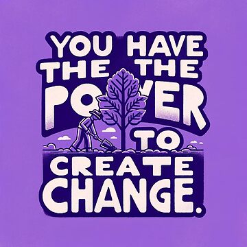 "You Have the Power to Create Change - Empowering Illustration" Sticker ...