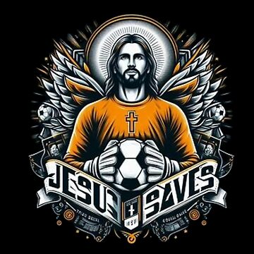 ""Jesus Saves Soccer Goalie" . JESUS FOOTBALL" Sticker for Sale by ...