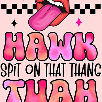 "Hawk tuah Hawk tuah funny viral humor meme video tee girl 24 " Sticker ...