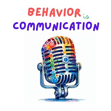 "Behavior is Communication" Sticker for Sale by WhimsOfE | Redbubble
