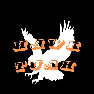 "Hawk tuah " Sticker for Sale by OM-Designer06 | Redbubble