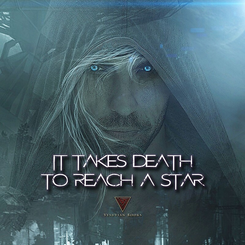 "IT TAKES DEATH TO REACH A STAR VEDMAK 2" by VesuvianMedia | Redbubble