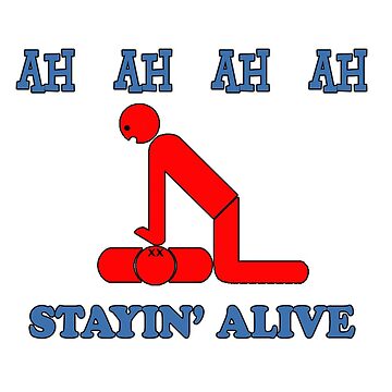 "Stayin' Alive" Sticker for Sale by heeheetees | Redbubble