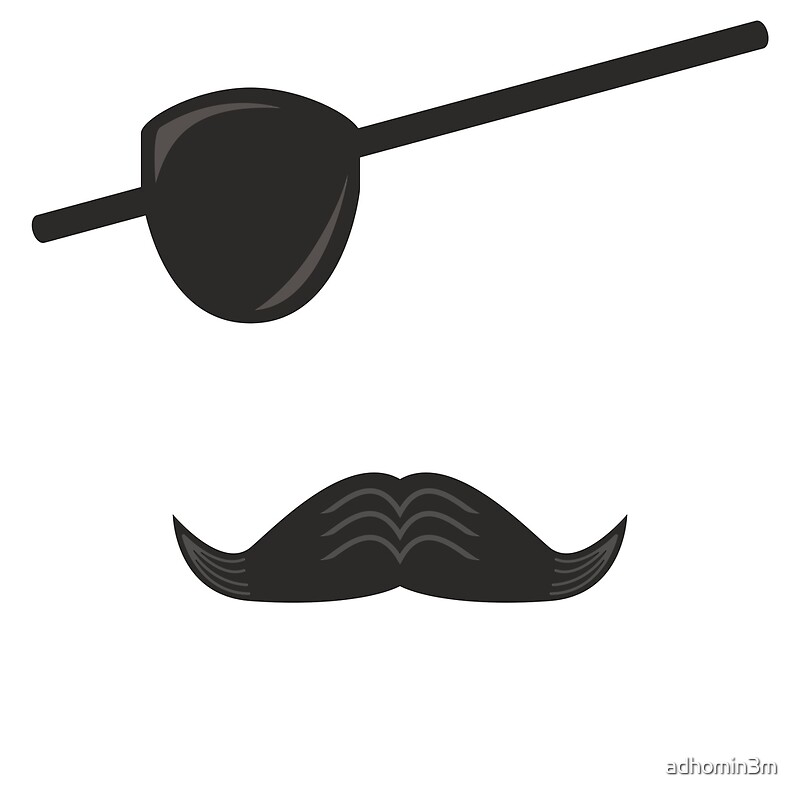 "Mustache and Eyepatch" by adhomin3m | Redbubble
