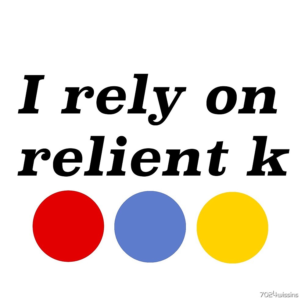 "I rely on Relient K" by 7024wissins | Redbubble