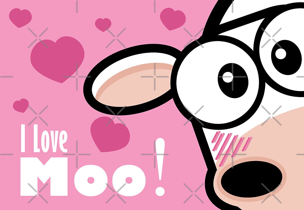 "I Love Moo!" by Lisa Marie Robinson | Redbubble