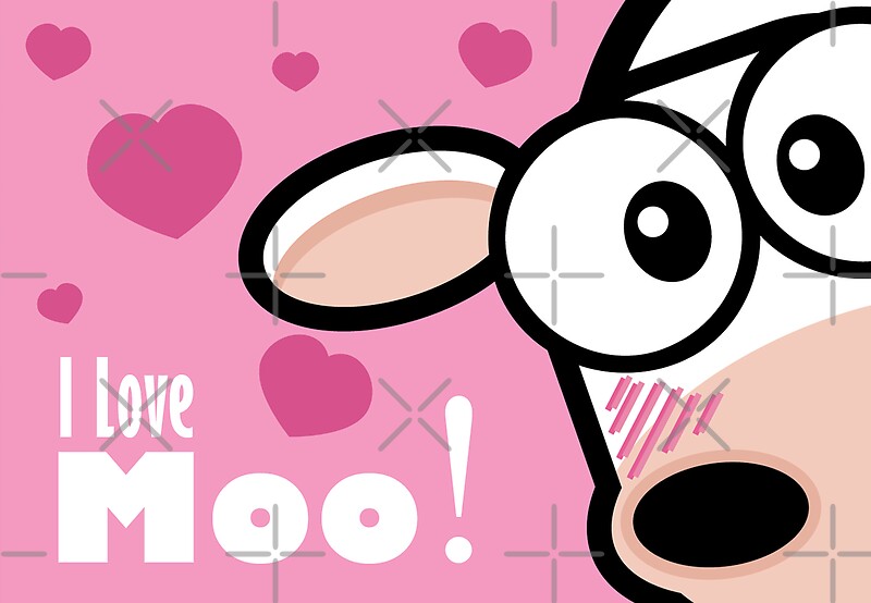 "I Love Moo!" by Lisa Marie Robinson | Redbubble