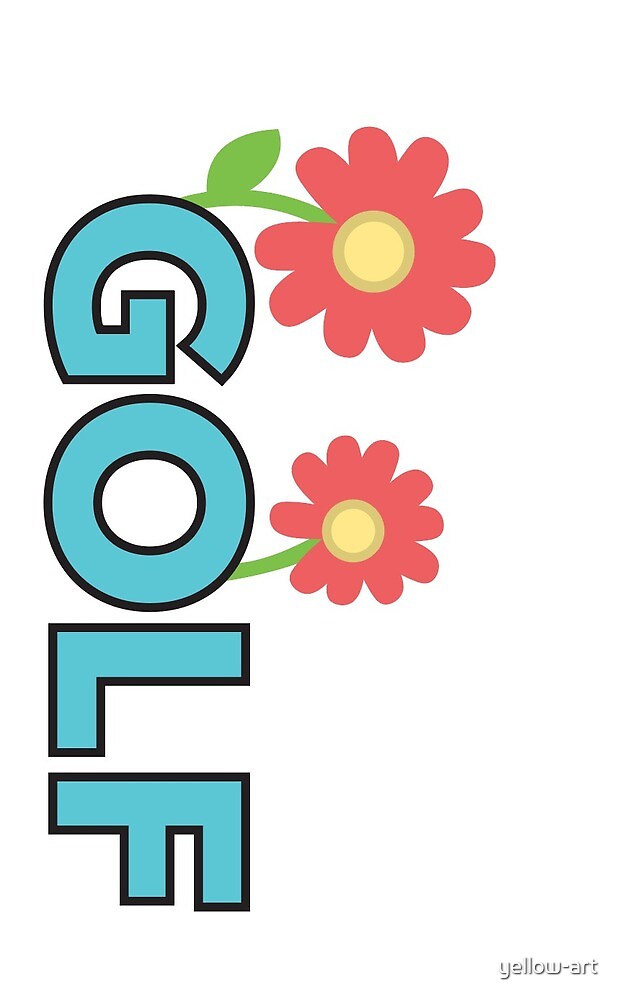 "flower golf" by yellow-art | Redbubble