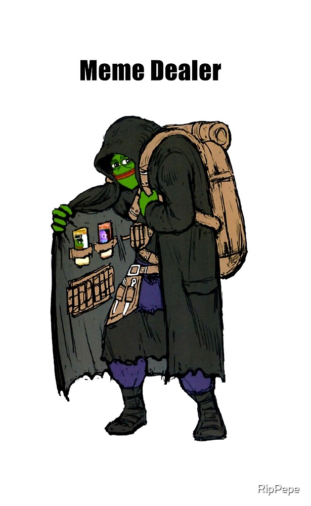"Meme dealer" by RipPepe | Redbubble