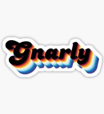 Gnarly Stickers | Redbubble