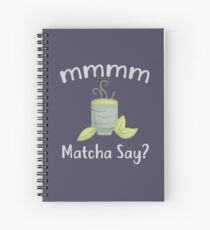 Matcha Pun: Spiral Notebooks | Redbubble