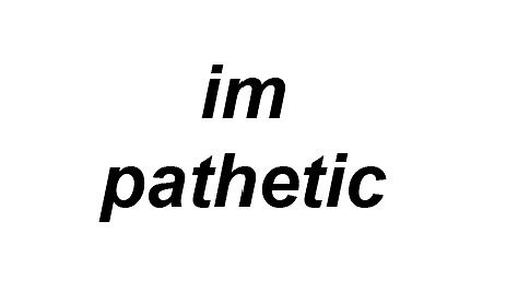 "im pathetic text" by ARWisHere | Redbubble