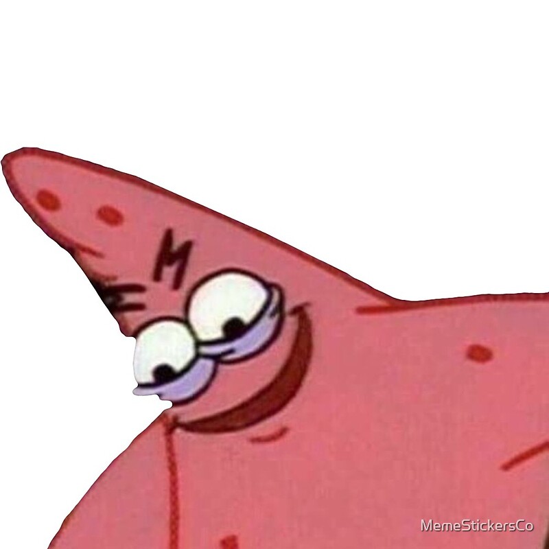 "Evil Patrick meme" by MemeStickersCo | Redbubble