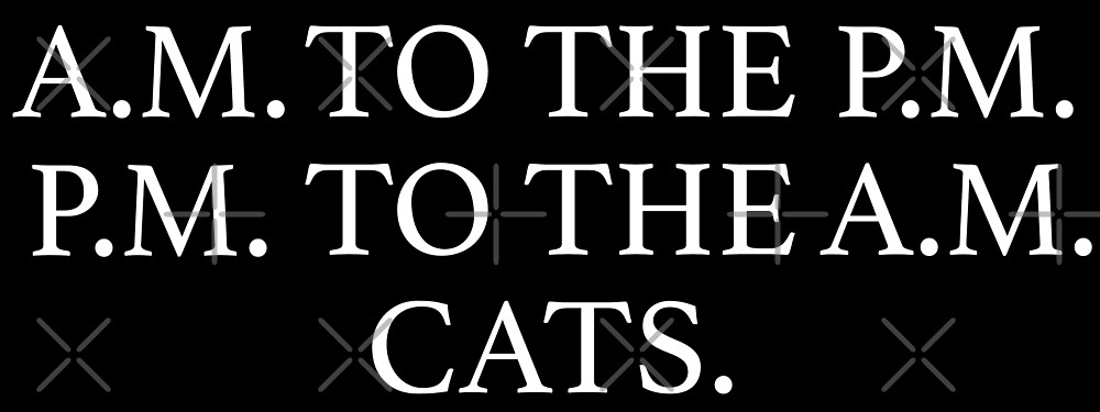AM To PM Cats By Darklordpug Redbubble am-to-pm-cats-by-darklordpug-redbubble