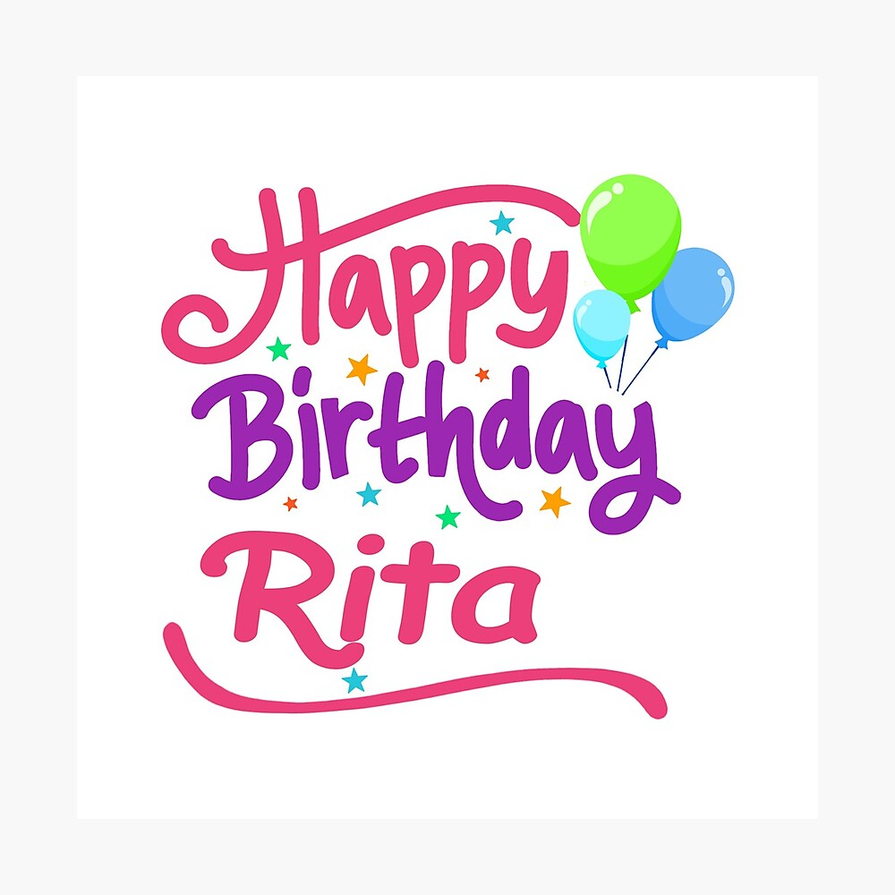 "Happy Birthday Rita" Photographic Print by PM-Names | Redbubble