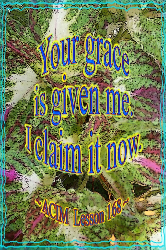 "ACIM~Lesson 168" by ACIM-LOVE | Redbubble