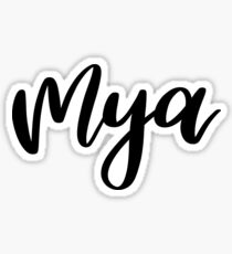 Mya Name Gifts & Merchandise | Redbubble