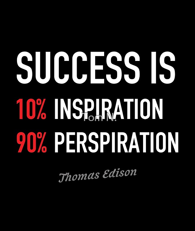 "Success is 10% Inspiration & 90% Perspiration | Inspirational Quote by ...