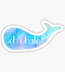 Oh Whale Stickers | Redbubble