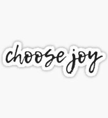 Choose Joy Stickers | Redbubble