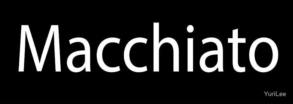 "This is the "Macchiato"Logo" by YuriLee | Redbubble