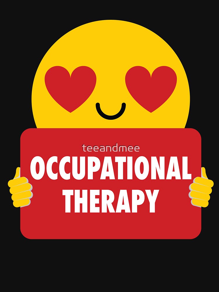 "Occupational Therapy Emoji Heart Eye Shirt T-Shirt Tee" T-shirt by ...