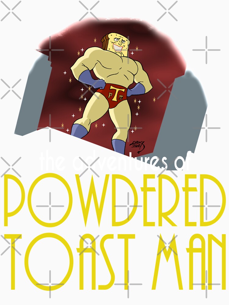 "powdered toast man the animated series " T-shirt by weaponx5203 ...