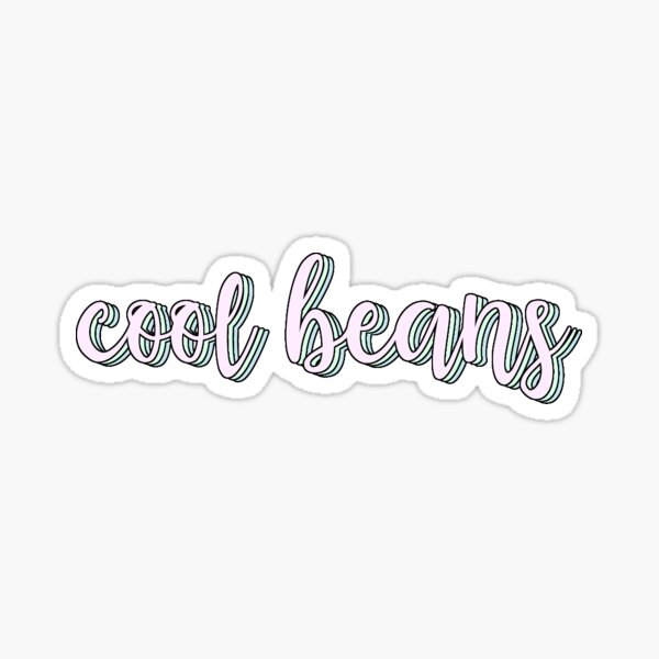 Cool Beans Stickers | Redbubble