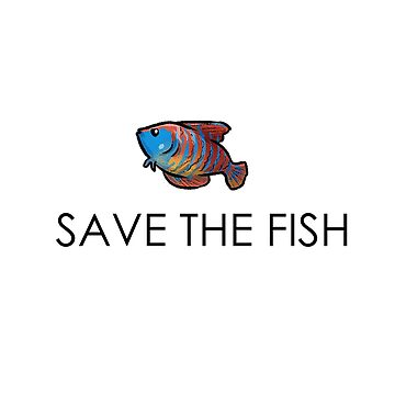 "Save the fish" Sticker for Sale by A-sh-sea-art | Redbubble