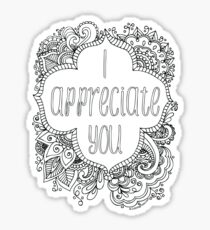 I Appreciate You Stickers | Redbubble