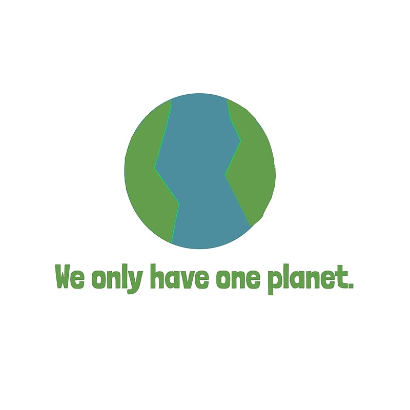"We only have one planet (English)" by StellarDesigner | Redbubble