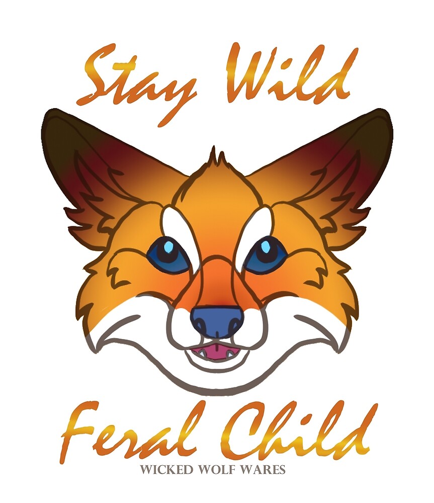 "Feral Child" by WickedWolfWares | Redbubble