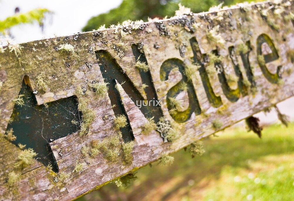 "Aged Nature sign" by yurix | Redbubble