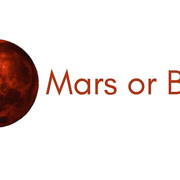 "Mars or bust" Sticker for Sale by RossDillon | Redbubble