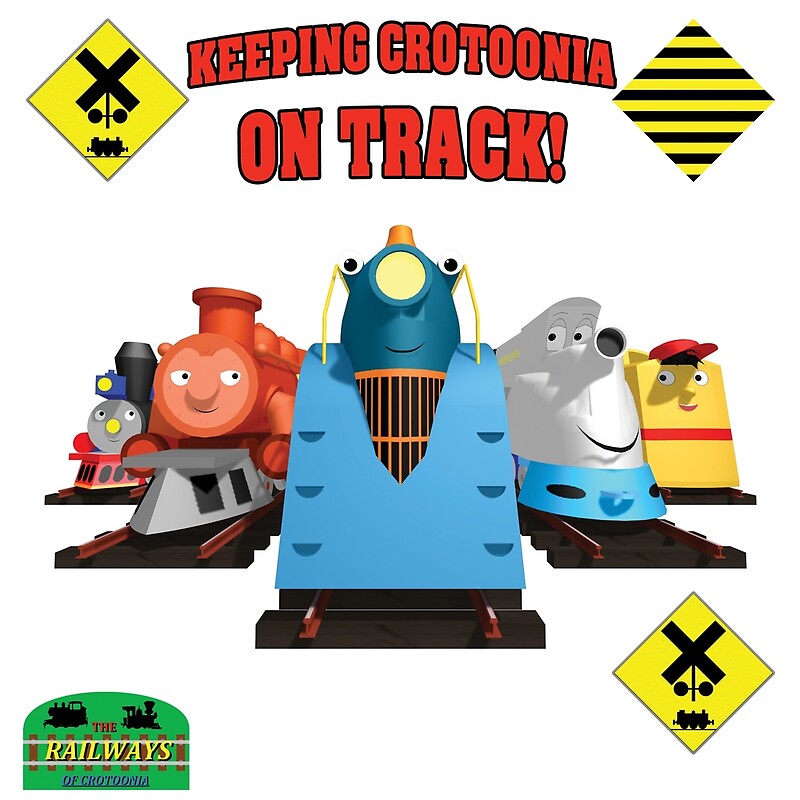 "Crotoonia - "Keeping Crotoonia on Track!"" by TheMilanTooner | Redbubble